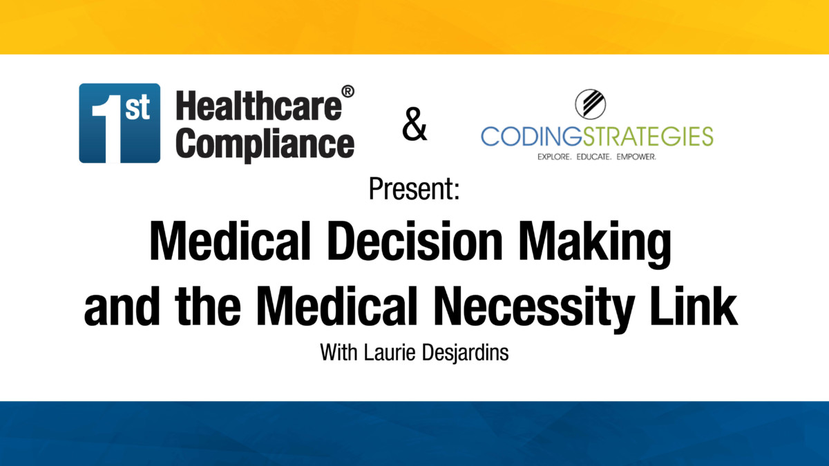 Medical Decision Making and the Medical Necessity | First Healthcare ...