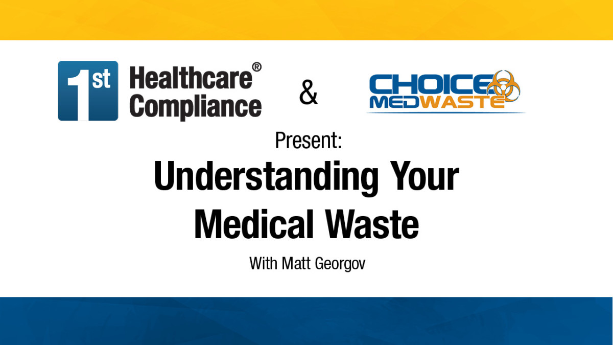 Understanding Your Medical Waste | First Healthcare Compliance