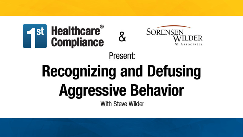 Recognizing and Defusing Aggressive Behavior | First Healthcare Compliance