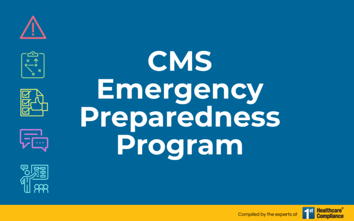 CMS Emergency Preparedness Program | First Healthcare Compliance