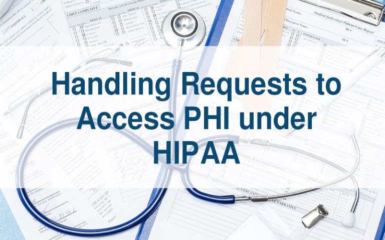 Handling Requests to Access PHI under HIPAA | First Healthcare Compliance