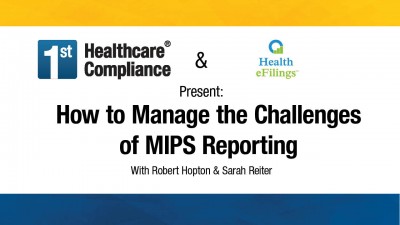 How to Manage the Challenges of MIPS Reporting | First Healthcare ...