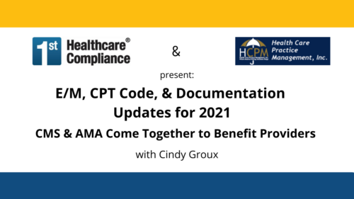 E/M, CPT Code, & Documentation Updates for 2021 - CMS & AMA Come ...
