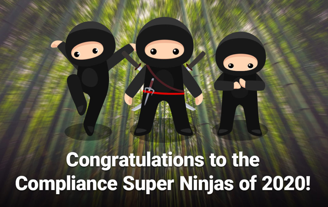 Congratulations to the Compliance Super Ninjas of 2020! | First ...