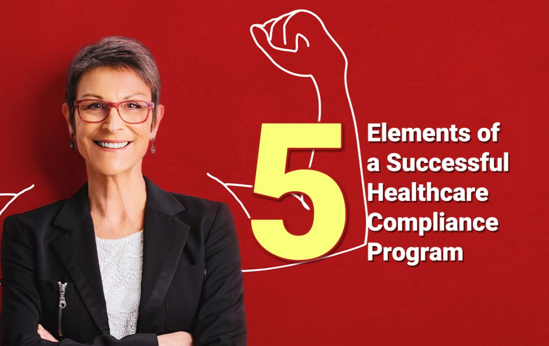 5 Elements of a Successful Healthcare Compliance Program | First ...