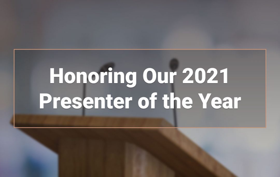 Honoring Our 2021 Presenter of the Year | First Healthcare Compliance